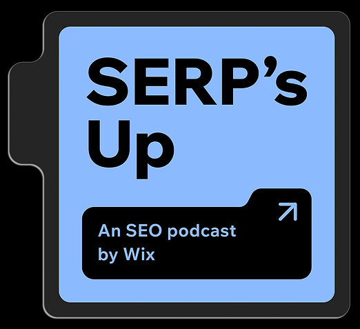 SERP's Up | An SEO Podcast by Wix